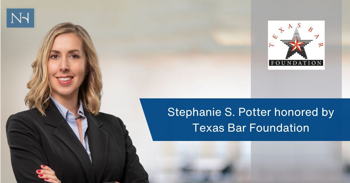 Stephanie S. Potter Honored by Texas Bar Foundation
