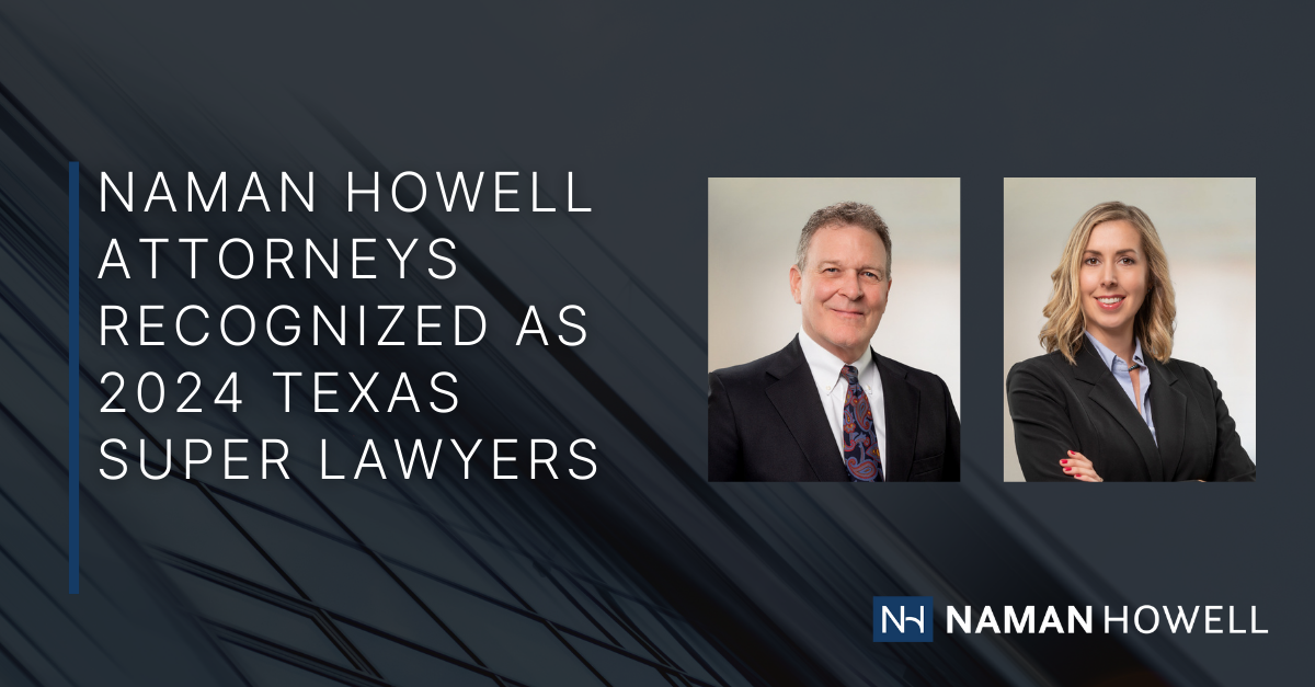 Naman Howell Attorneys Recognized as 2024 Texas Super lawyers