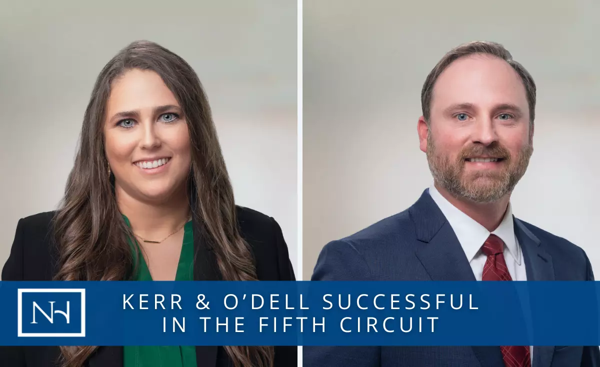 Kerr & O'Dell Successful in the Fifth Circuit